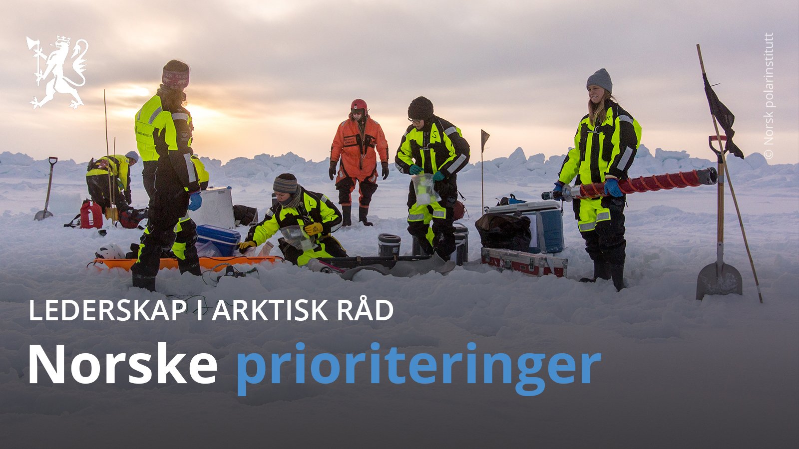 Prioriteringer for Norges lederskap i Arktisk råd - regjeringen.no